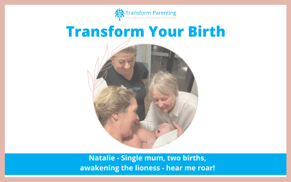 Natalie - Single mum, two births, awakening the lioness - hear me roar ...